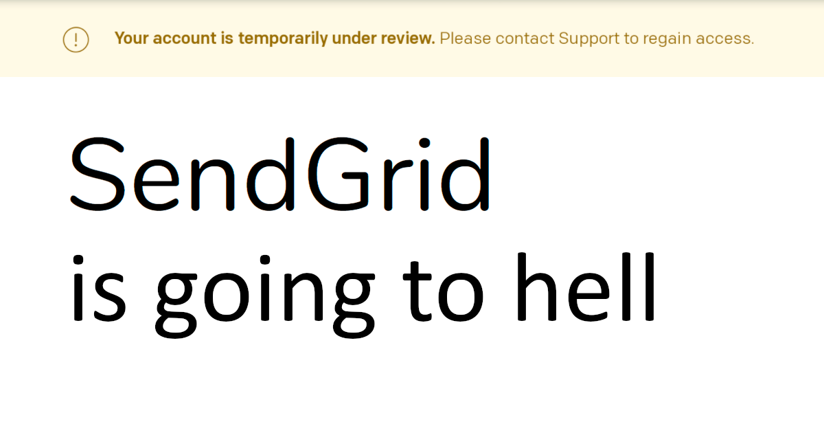SendGrid is going to hell